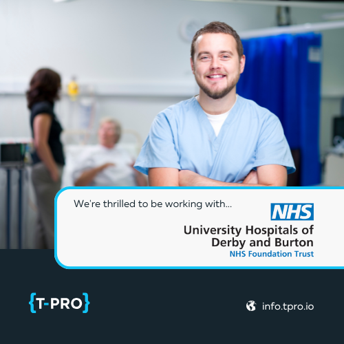 T-Pro & University Hospitals of Derby and Burton NHS Foundation Trust